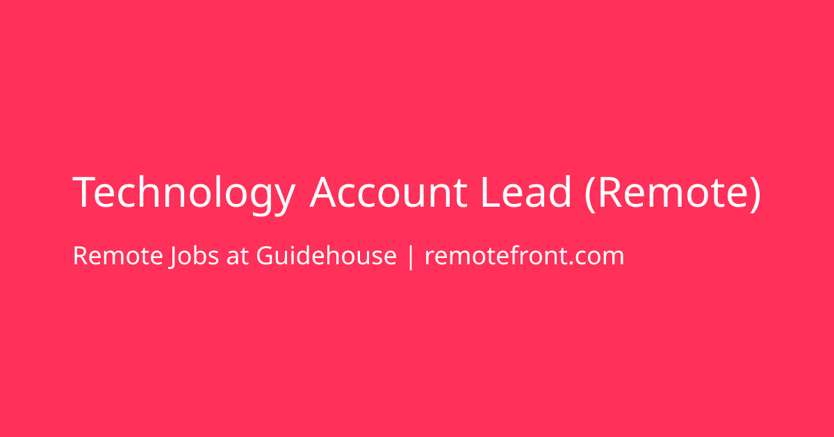 Remote Technology Account Lead (Remote)